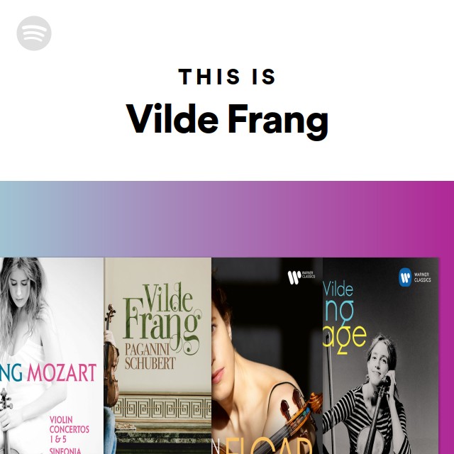 This Is Vilde Frang - playlist by Spotify | Spotify