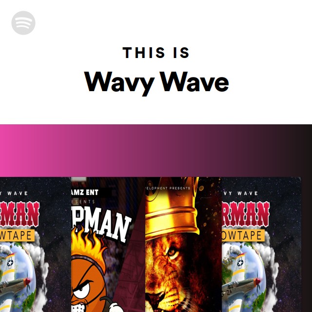 This Is Wavy Wave - playlist by Spotify | Spotify