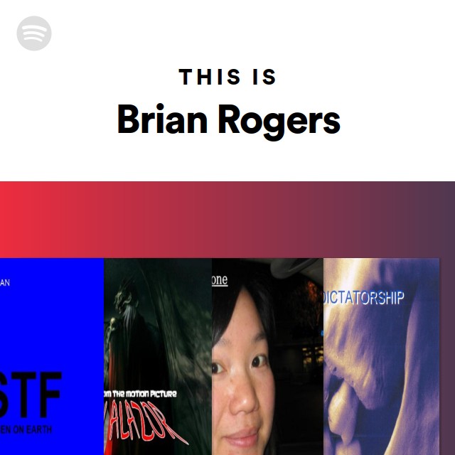 This Is Brian Rogers - playlist by Spotify | Spotify