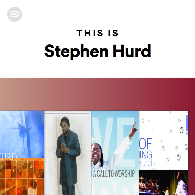 This Is Stephen Hurd - playlist by Spotify | Spotify