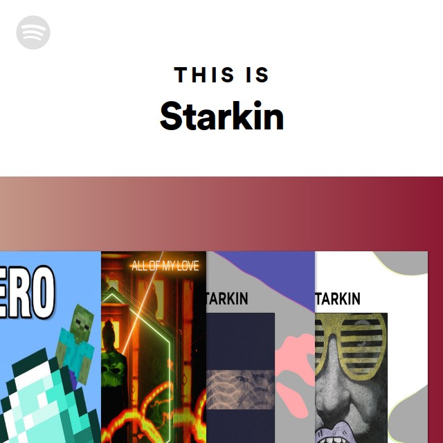 This Is Starkin - playlist by Spotify | Spotify