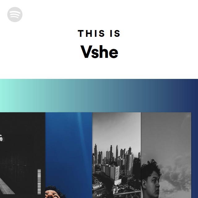 This Is Vshe - playlist by Spotify | Spotify