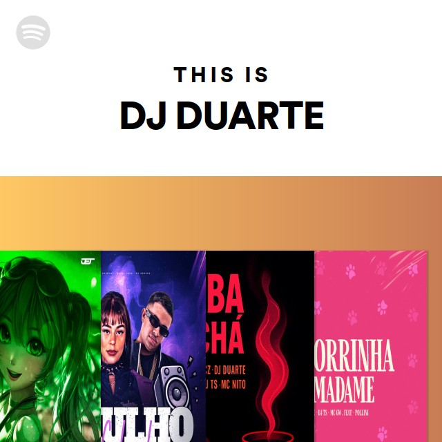 This Is DJ DUARTE - playlist by Spotify | Spotify