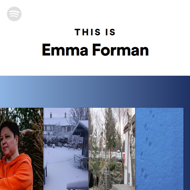 This Is Emma Forman - playlist by Spotify | Spotify