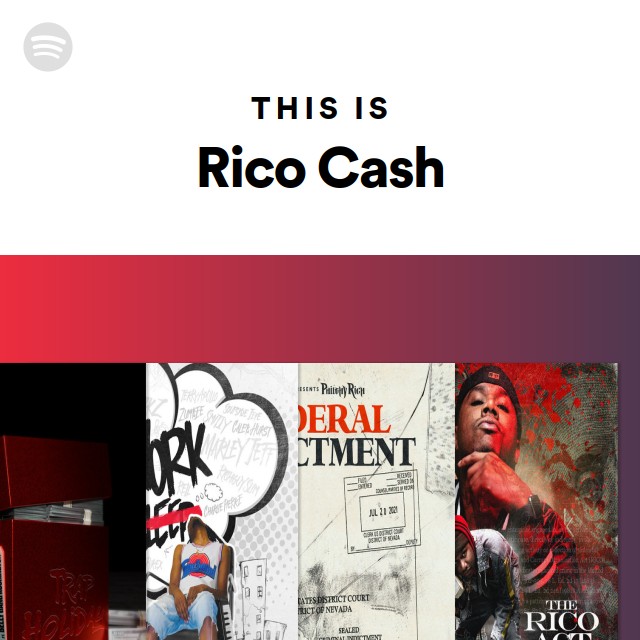 This Is Rico Cash - playlist by Spotify | Spotify