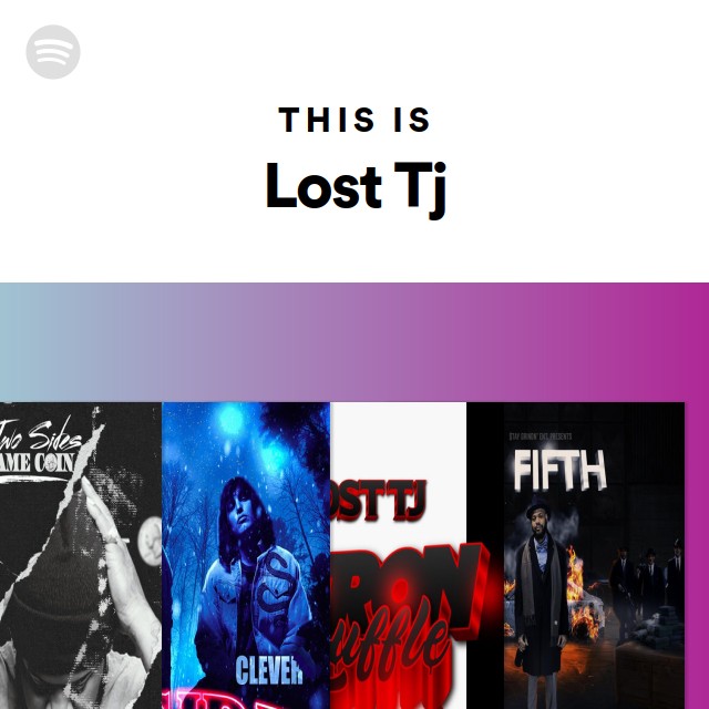 This Is Lost Tj - playlist by Spotify | Spotify