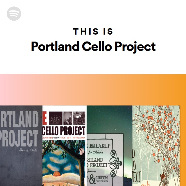 This Is Portland Cello Project | Spotify Playlist