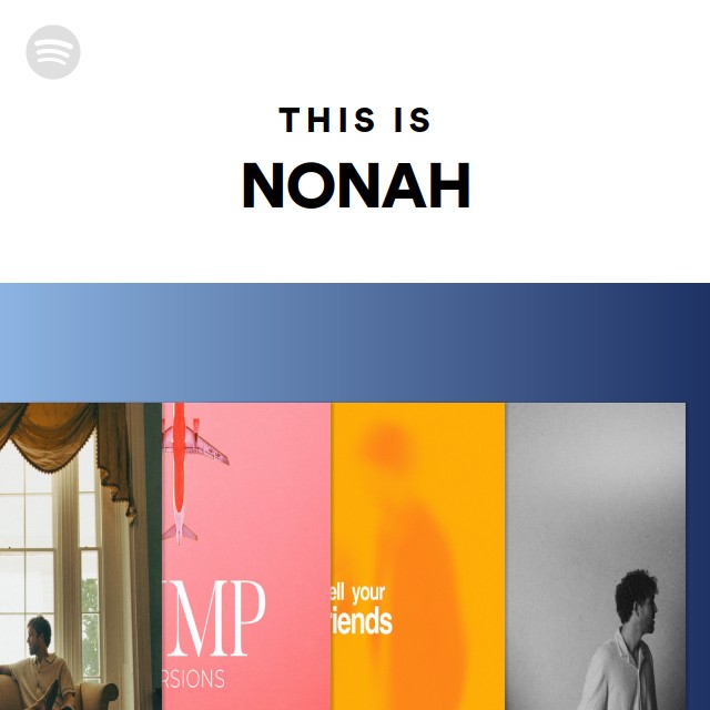 This Is NONAH | Spotify Playlist