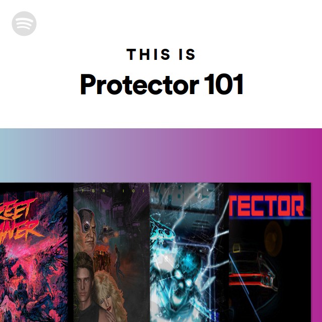 This Is Protector 101 - playlist by Spotify | Spotify