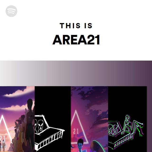 This Is AREA21 - playlist by Spotify | Spotify