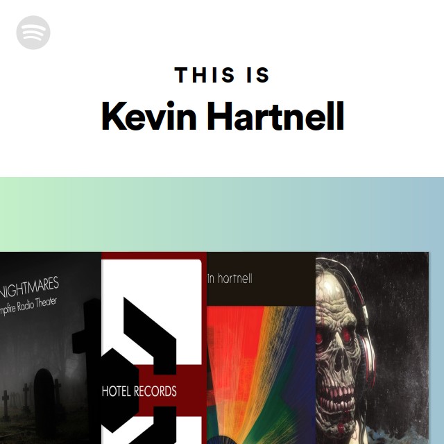 This Is Kevin Hartnell - playlist by Spotify | Spotify