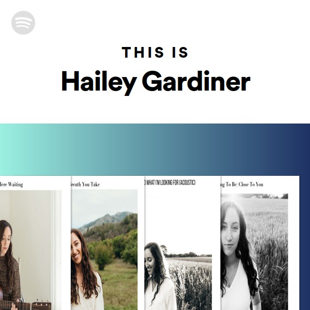 This Is Hailey Gardiner | Spotify Playlist
