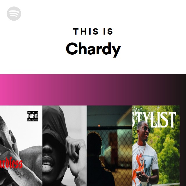 This Is Chardy - playlist by Spotify | Spotify