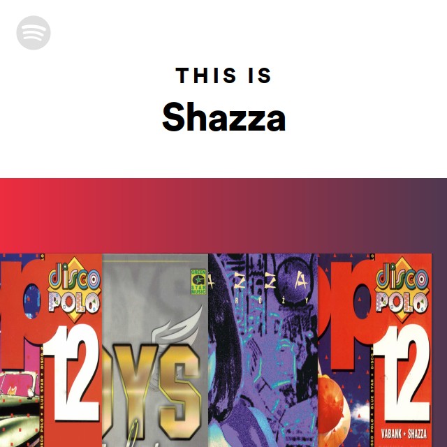 This Is Shazza | Spotify Playlist