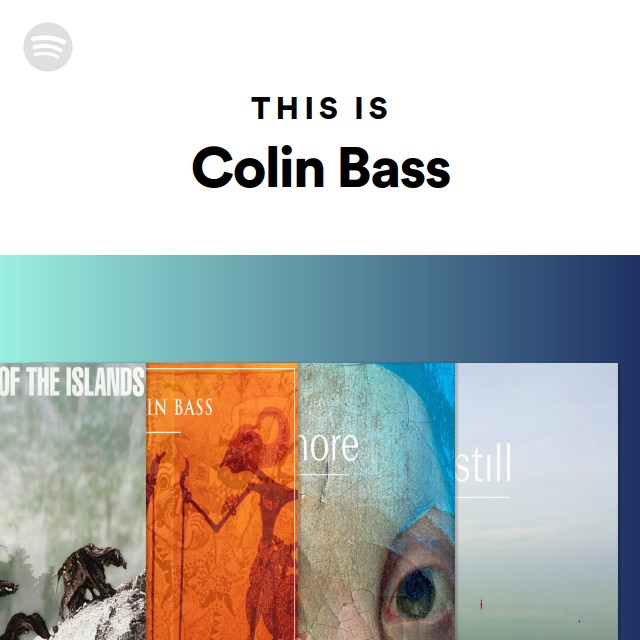 This Is Colin Bass - playlist by Spotify | Spotify