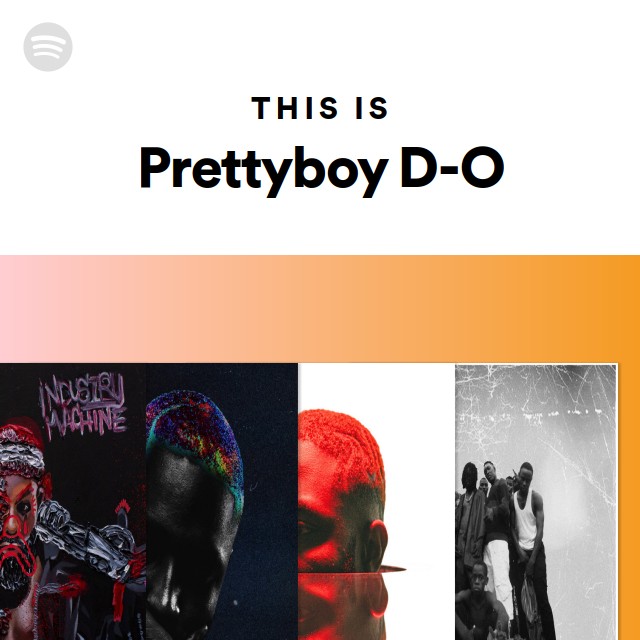 This Is Prettyboy D-O - playlist by Spotify | Spotify