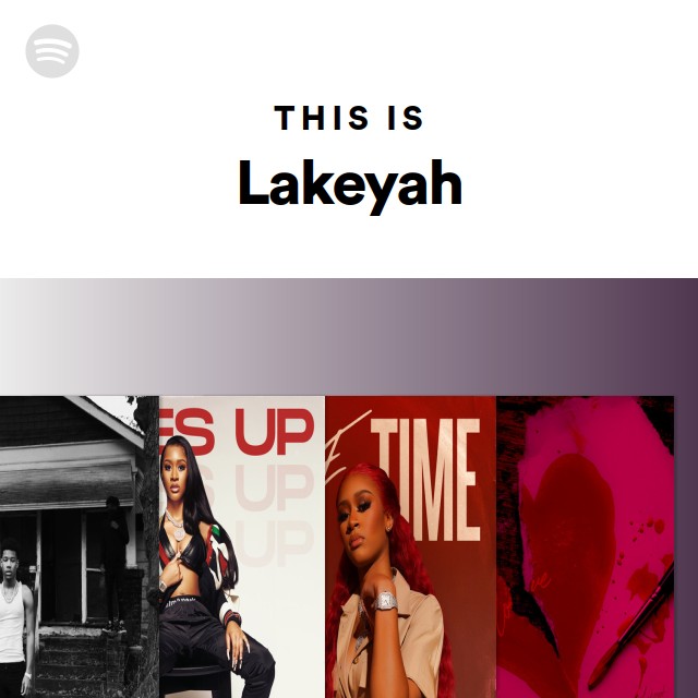 This Is Lakeyah - playlist by Spotify | Spotify