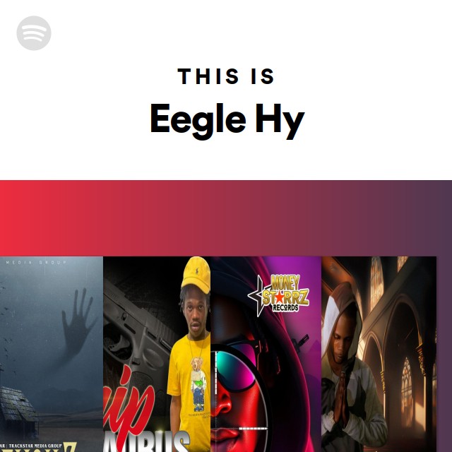 This Is Eegle Hy | Spotify Playlist