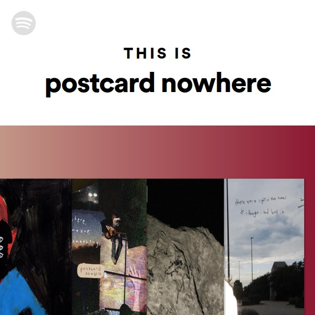 This Is postcard nowhere - playlist by Spotify | Spotify