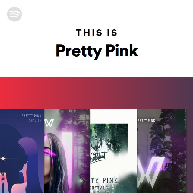 This Is Pretty Pink - playlist by Spotify | Spotify