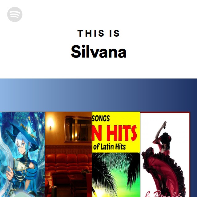 This Is Silvana - playlist by Spotify | Spotify