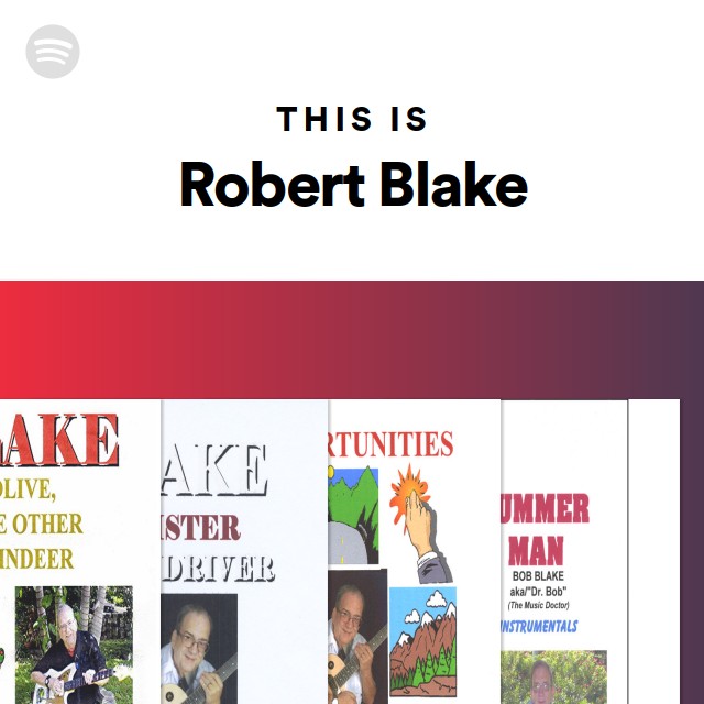 This Is Robert Blake | Spotify Playlist