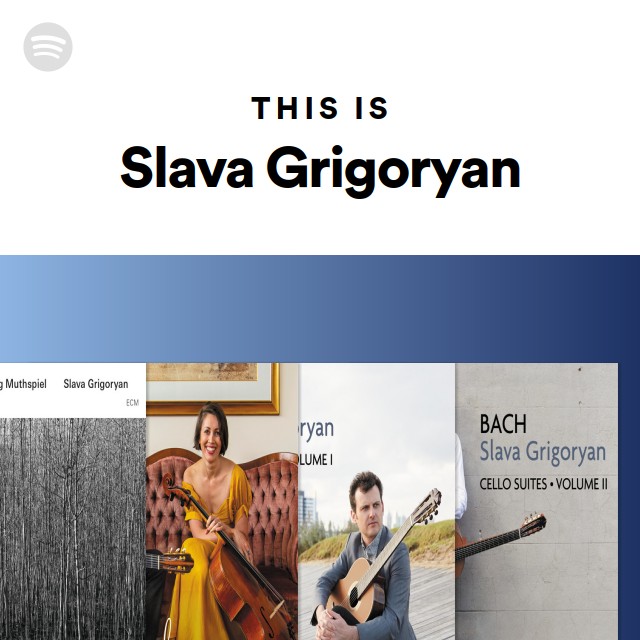 This Is Slava Grigoryan - playlist by Spotify | Spotify