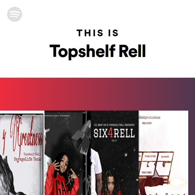 This Is Topshelf Rell - playlist by Spotify | Spotify
