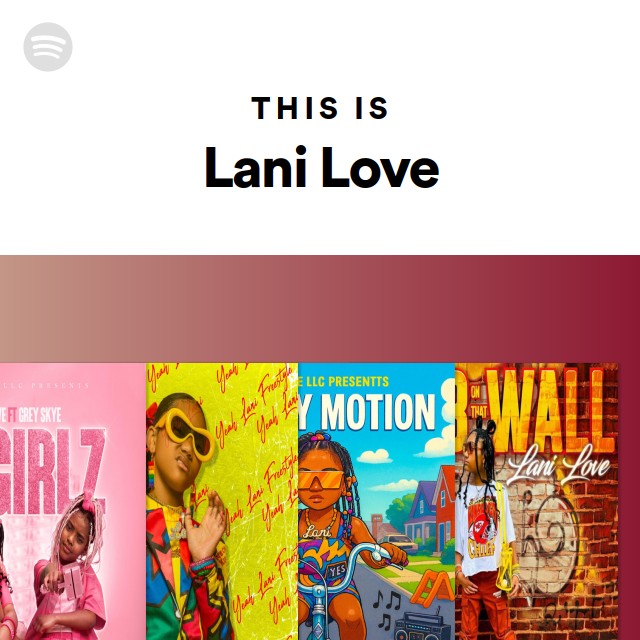 This Is Lani Love - playlist by Spotify | Spotify