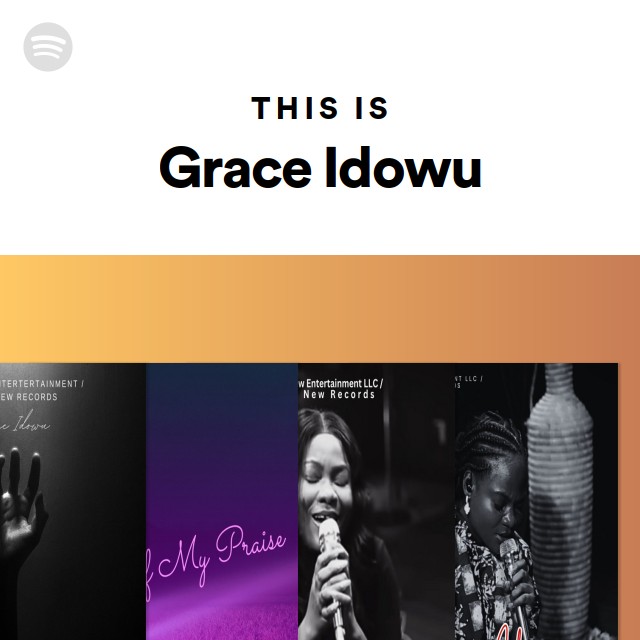 This Is Grace Idowu - playlist by Spotify | Spotify