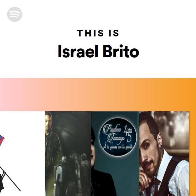 This Is Israel Brito - playlist by Spotify | Spotify