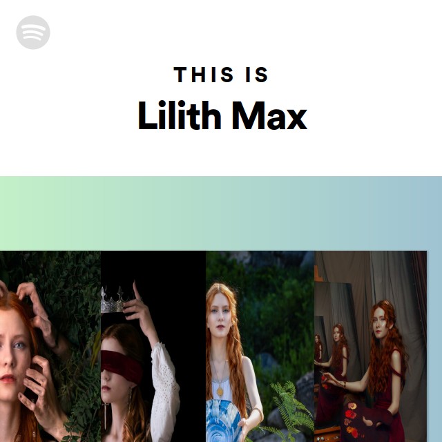 This Is Lilith Max | Spotify Playlist