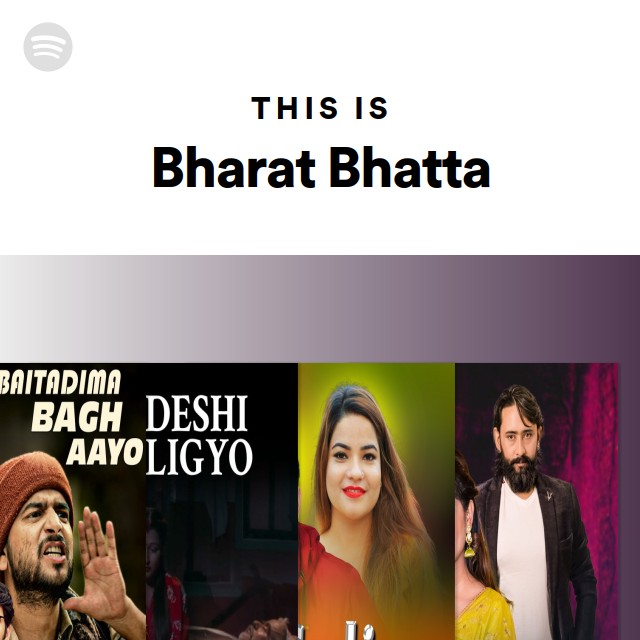 This Is Bharat Bhatta - playlist by Spotify | Spotify
