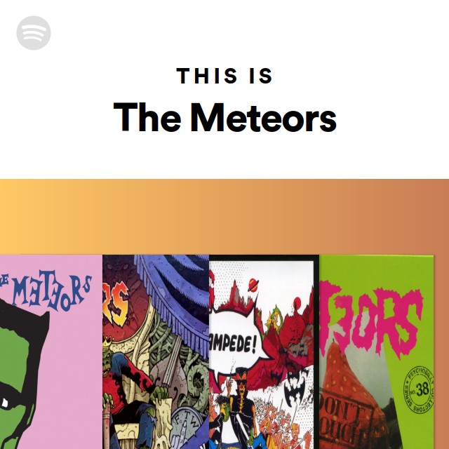 This Is The Meteors - playlist by Spotify | Spotify