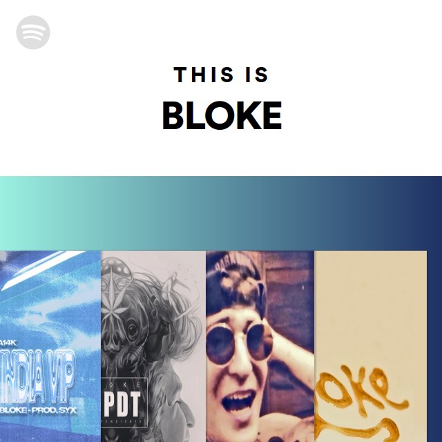 This Is BLOKE - playlist by Spotify | Spotify