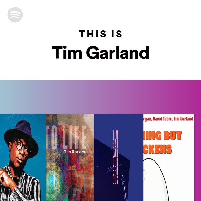This Is Tim Garland - playlist by Spotify | Spotify