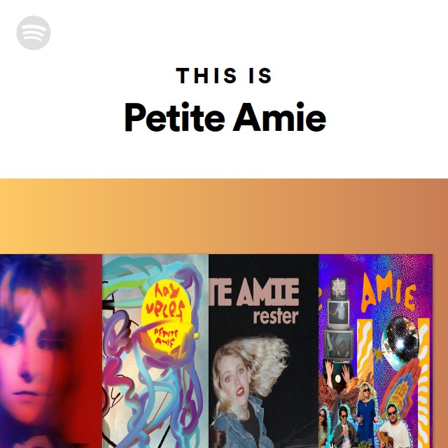 This Is Petite Amie - playlist by Spotify | Spotify