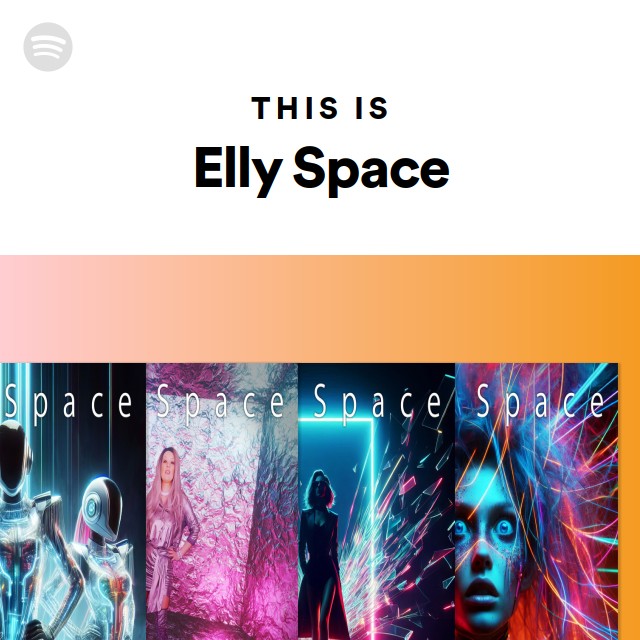 This Is Elly Space - playlist by Spotify | Spotify