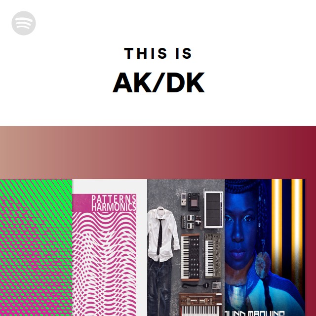 This Is AK/DK - playlist by Spotify | Spotify