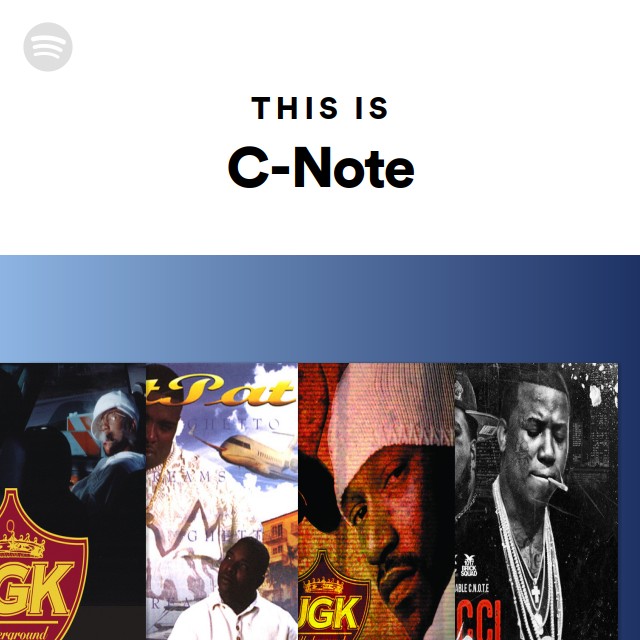 This Is C-Note - playlist by Spotify | Spotify