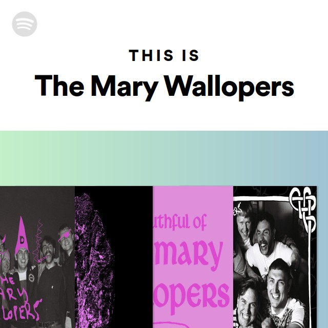This Is The Mary Wallopers - playlist by Spotify | Spotify