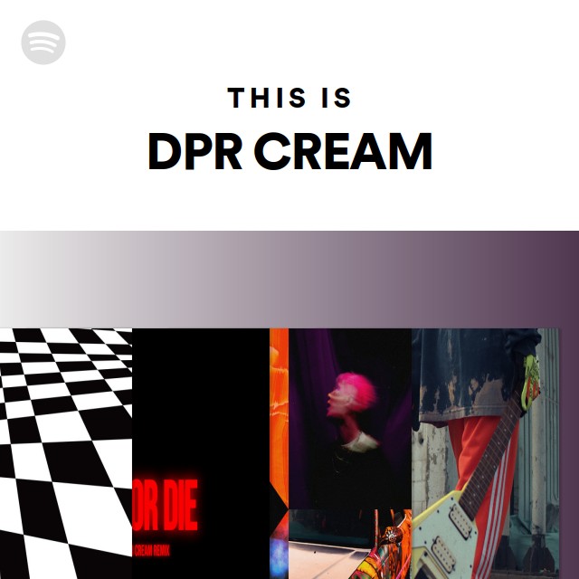 This Is DPR CREAM - playlist by Spotify | Spotify