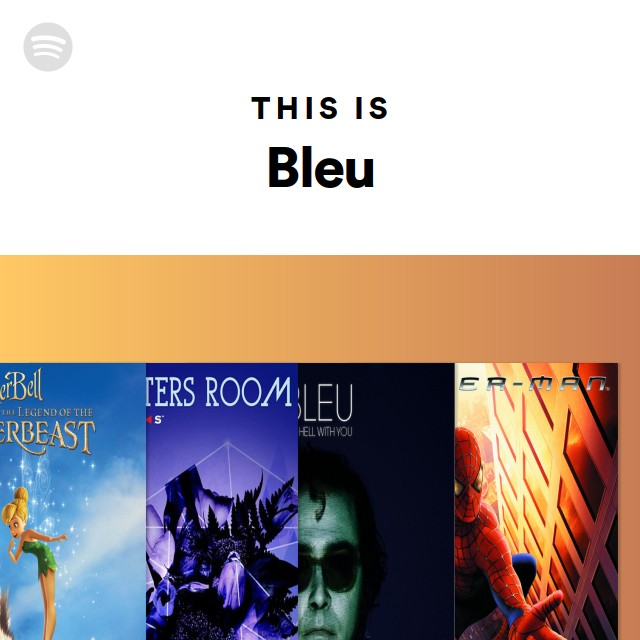 This Is Bleu - playlist by Spotify | Spotify