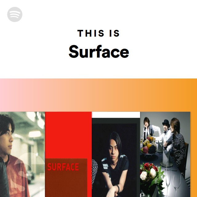 This Is Surface - playlist by Spotify | Spotify