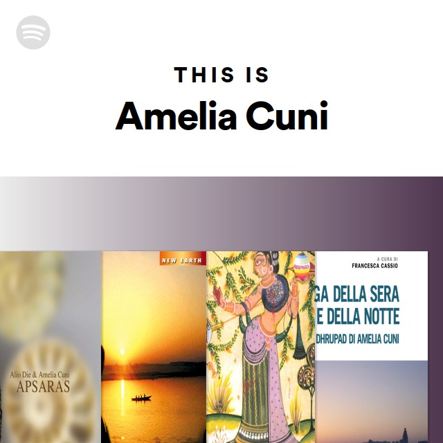 This Is Amelia Cuni | Spotify Playlist