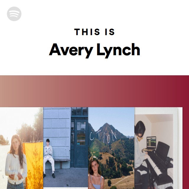 This Is Avery Lynch - playlist by Spotify | Spotify