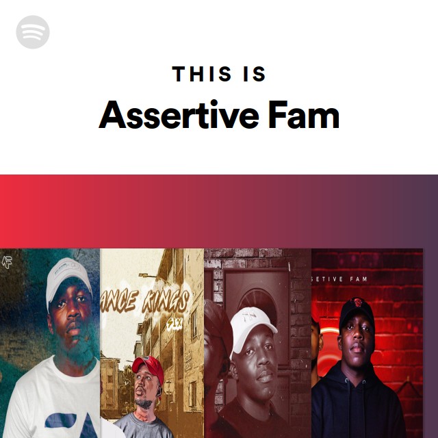 This Is Assertive Fam - playlist by Spotify | Spotify
