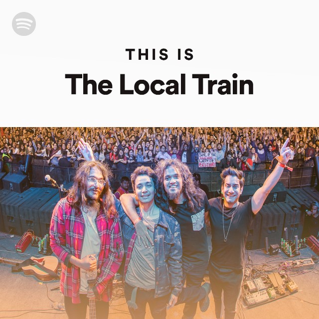 This Is The Local Train - playlist by Spotify | Spotify