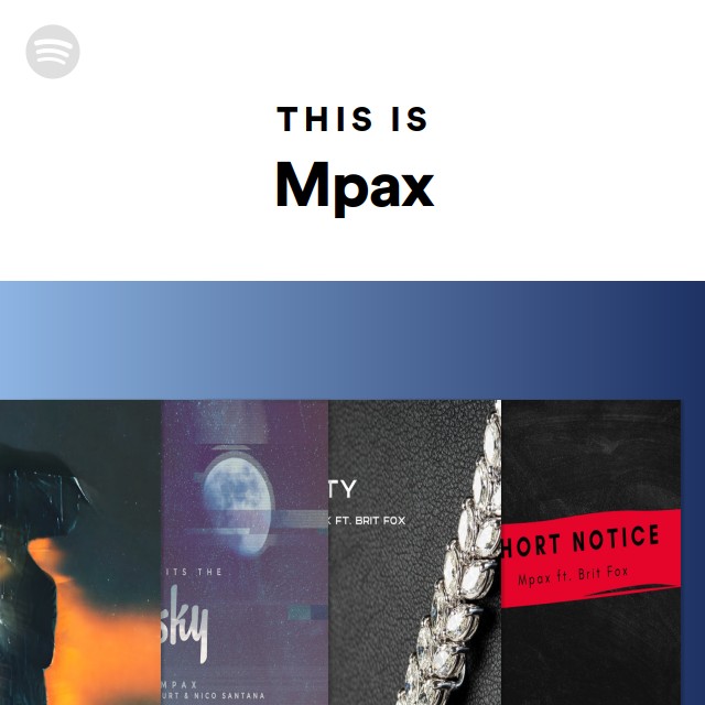 This Is Mpax | Spotify Playlist