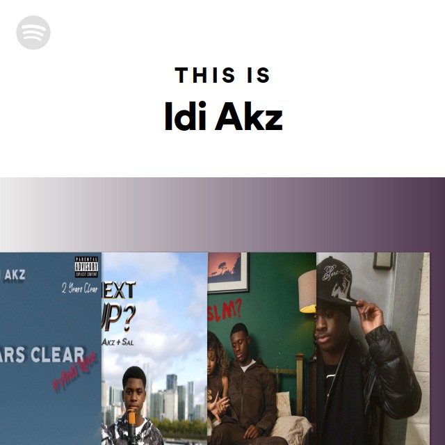 This Is Idi Akz | Spotify Playlist